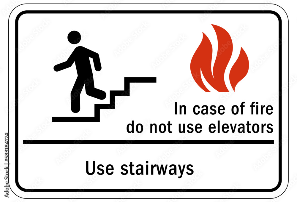 Elevator warning sign and labels in case of fire, do not use elevators ...
