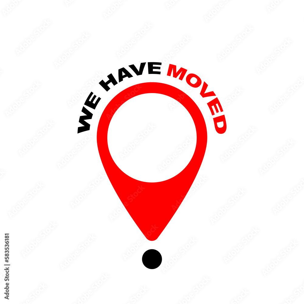 We have moved text png illustration Stock Illustration | Adobe Stock