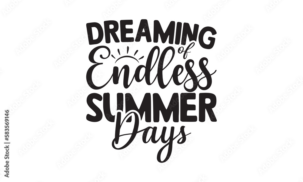 Dreaming of endless summer days - Lettering design for greeting banners ...
