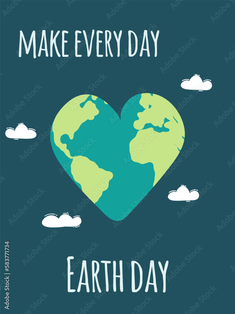 Earth Day concept. Make everyday earth day, go green. Vector ...