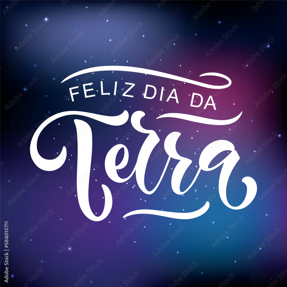 Dia da Terra - Brazilian Portuguese handwritten text (Earth's Day) Hand ...