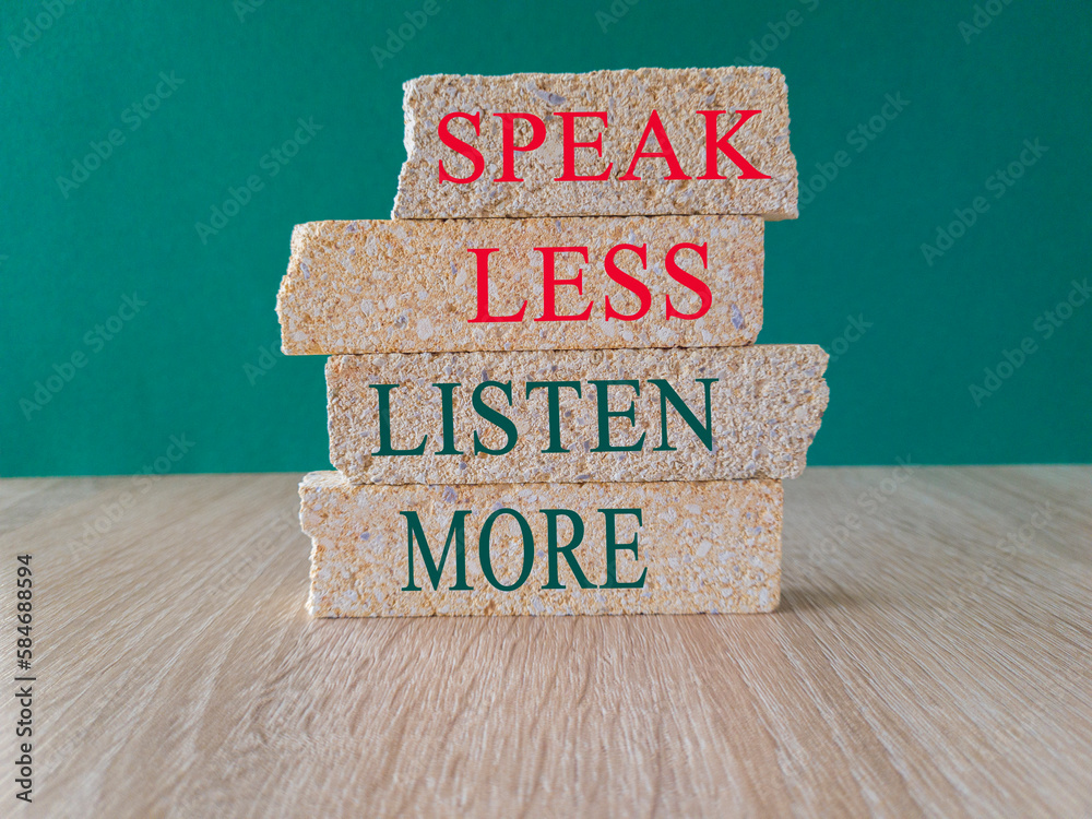 Speak less listen more symbol. Concept words Speak less listen more on ...