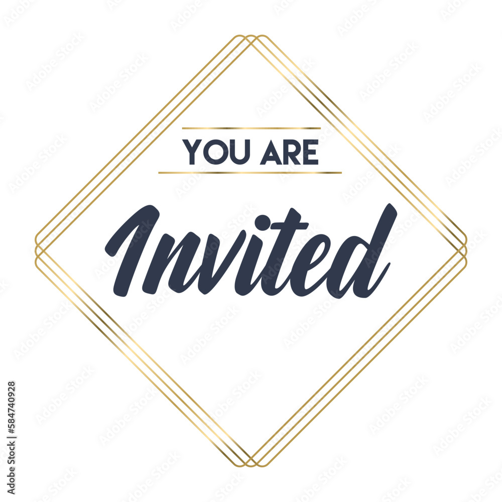 You're invited. Calligraphy text with elegant golden frame. Hand drawn ...