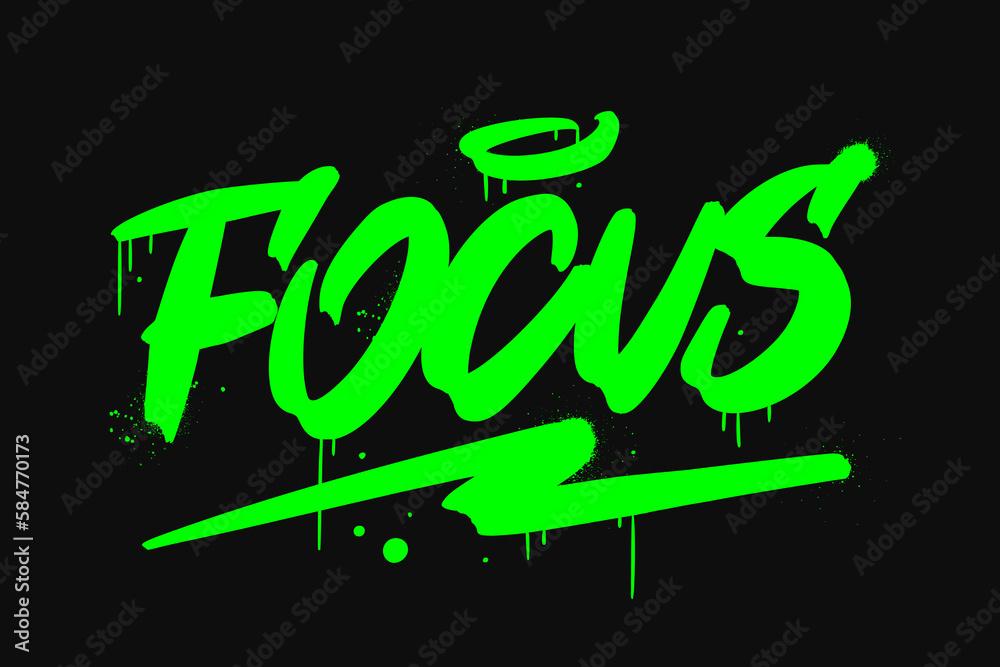 Urban street art. Graffiti slogan of Focus. Neon colors. Concept for ...