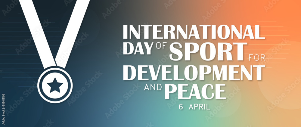 International Day of Sport for Development and Peace banner, April 6 ...