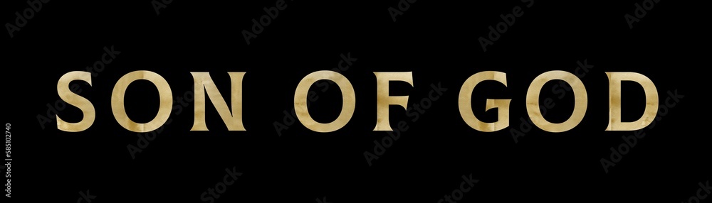 Elegant font. Text or phrase Son of God with a golden texture on a ...