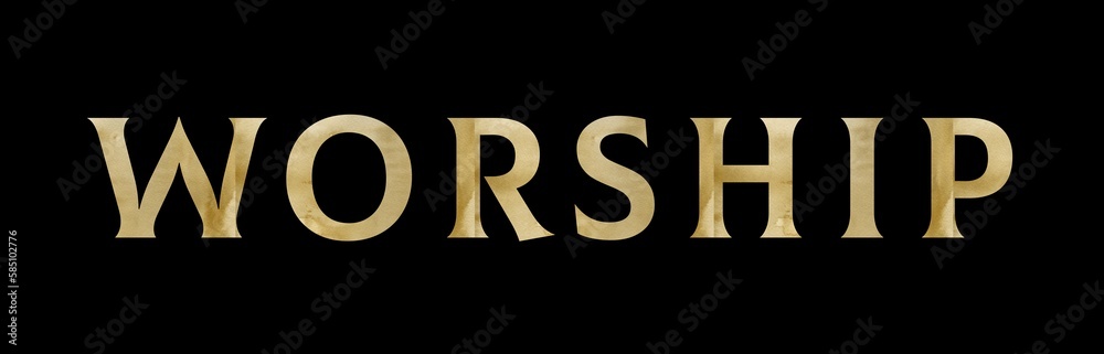 Elegant font. Text of the word worship with a golden texture on a black ...