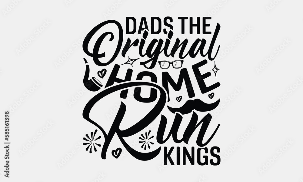 Vecteur Stock Dads The Original Home Run Kings - Father's Day T-shirt ...