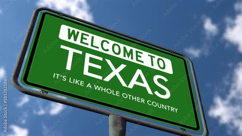 Welcome to Texas US State Road Sign, It's Like a Whole Other Country ...