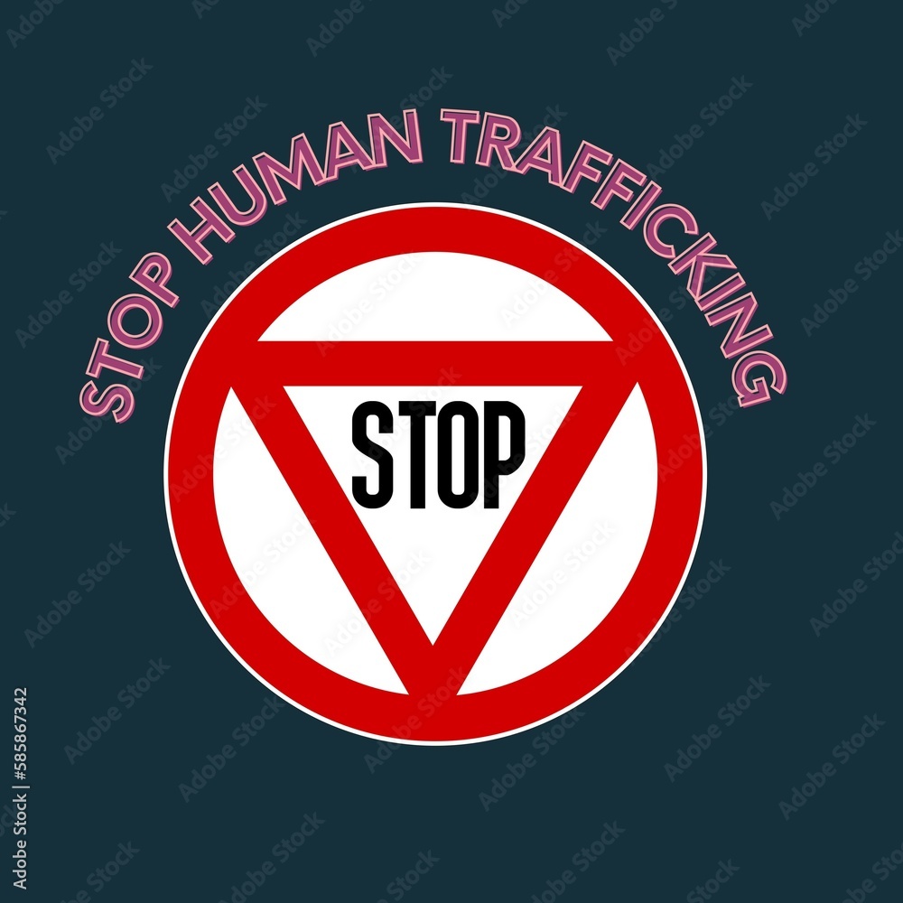 Stop Sign, Human Trafficking Concept, Stop Human Trafficking, Against ...