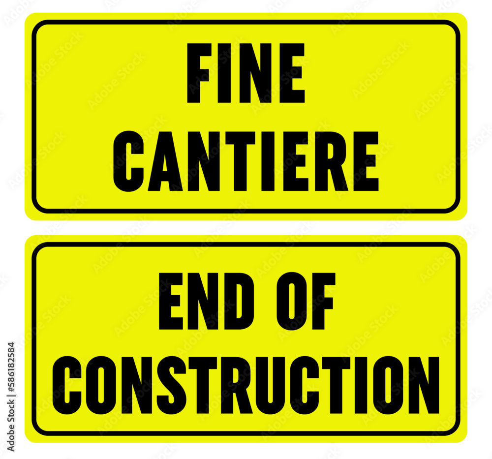 Segnali per cantieri temporanei, Fine Cantiere, End of construction ...