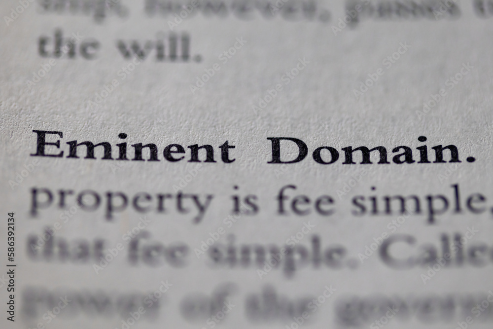 eminent domain printed in text on page as visual aid or business law ...