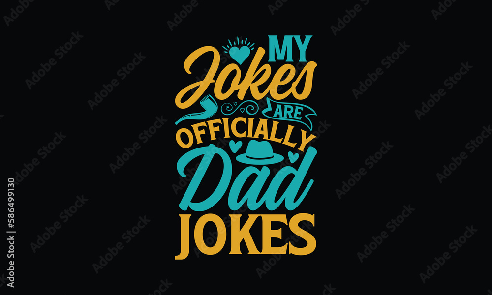 My Jokes Are Officially Dad Jokes - Father's day SVG Design, Modern ...