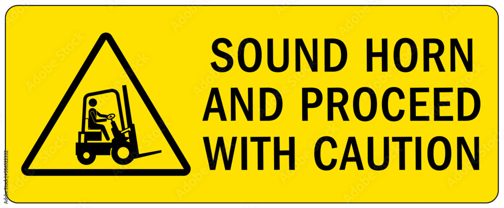 Forklift safety sign and labels sound horn and proceed with caution ...