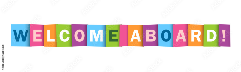 WELCOME ABOARD! colorful vector typography banner Stock Vector | Adobe Stock