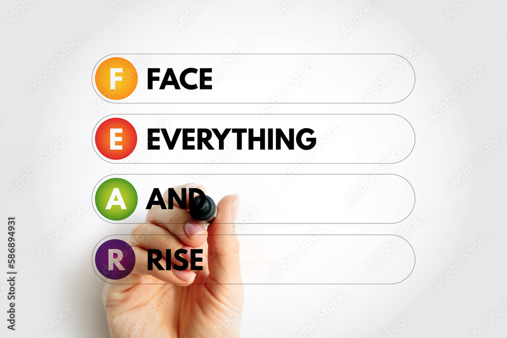 FEAR - Face Everything And Rise acronym with marker, concept background ...