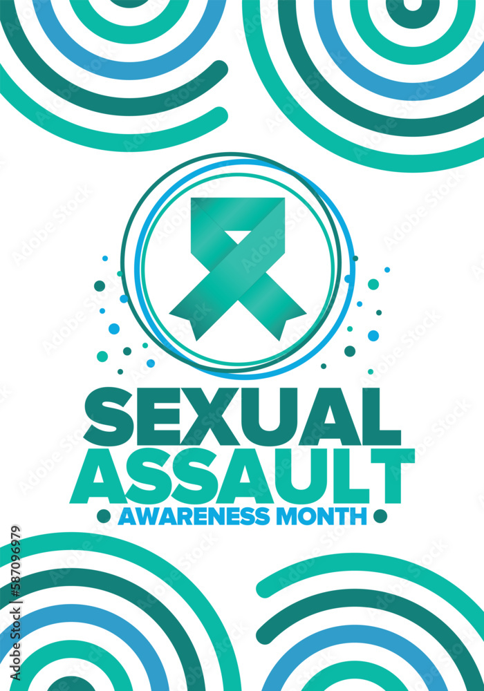 Sexual Assault Awareness Month in April. Annual campaign to promote ...