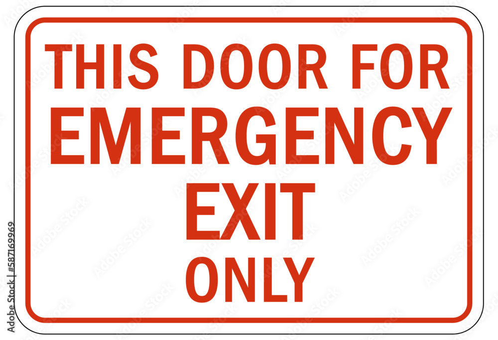 Door safety sign and labels this door for emergency exit only Stock ...