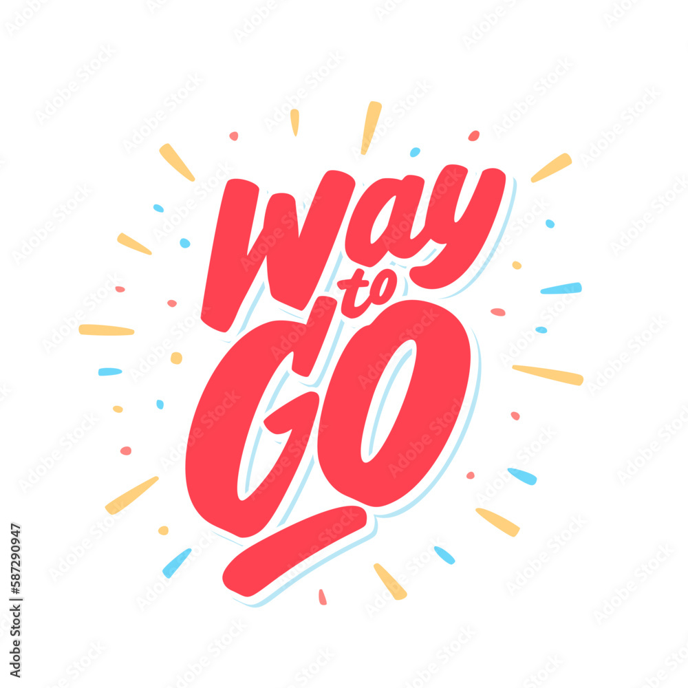 Way to go. Vector handwritten lettering. Stock Vector | Adobe Stock