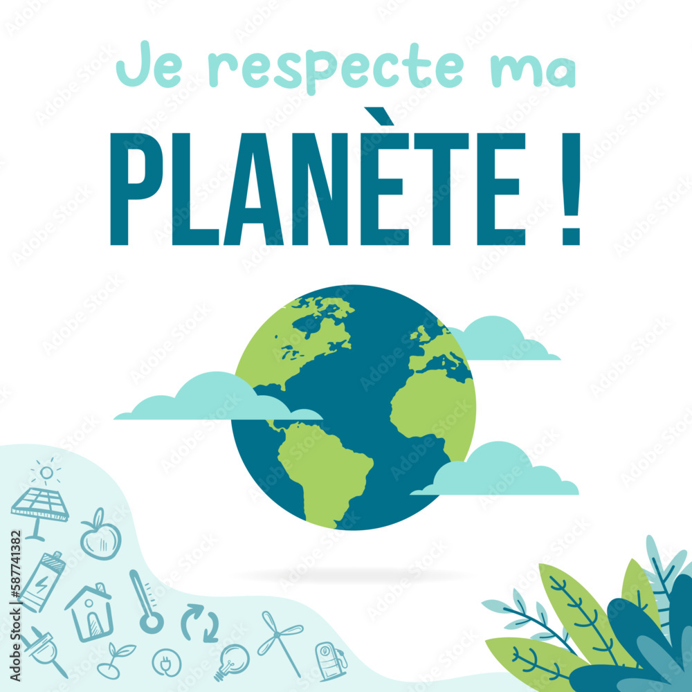 Je respecte ma planète - Slogan autour de l'environnement et de sa ...