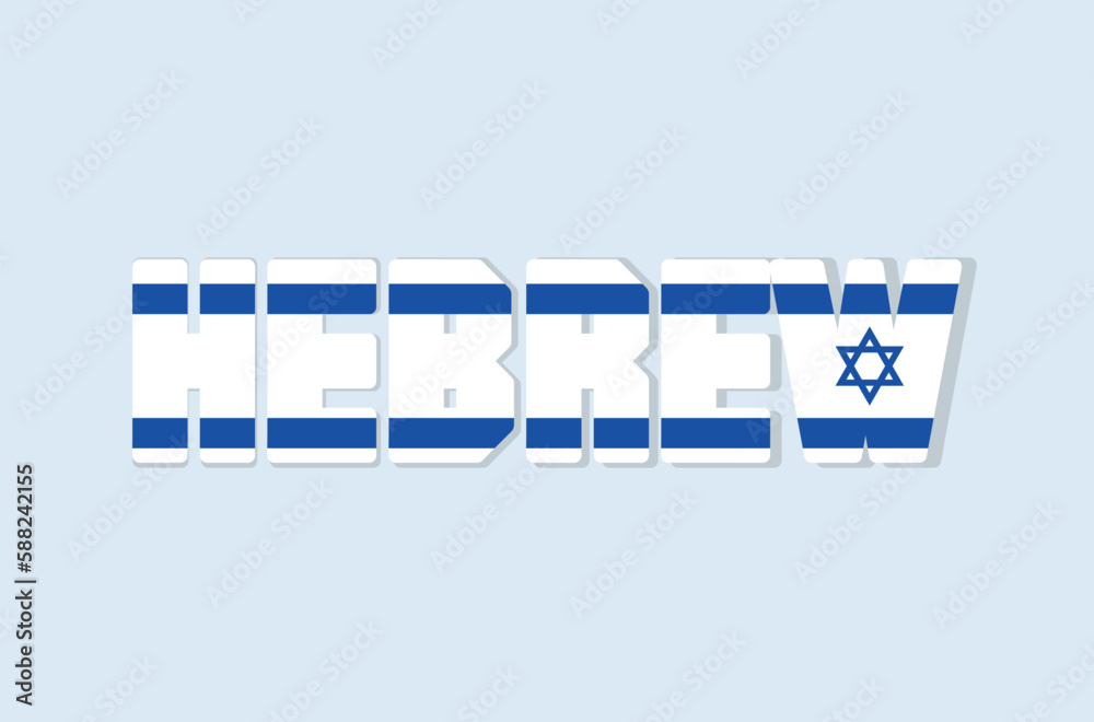 "Hebrew" painted in the colors of the flag: White and blue. The ...