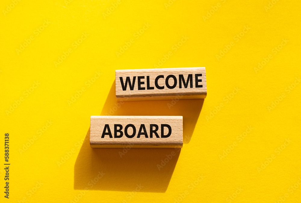 Welcome aboard symbol. Concept word Welcome aboard on wooden blocks ...