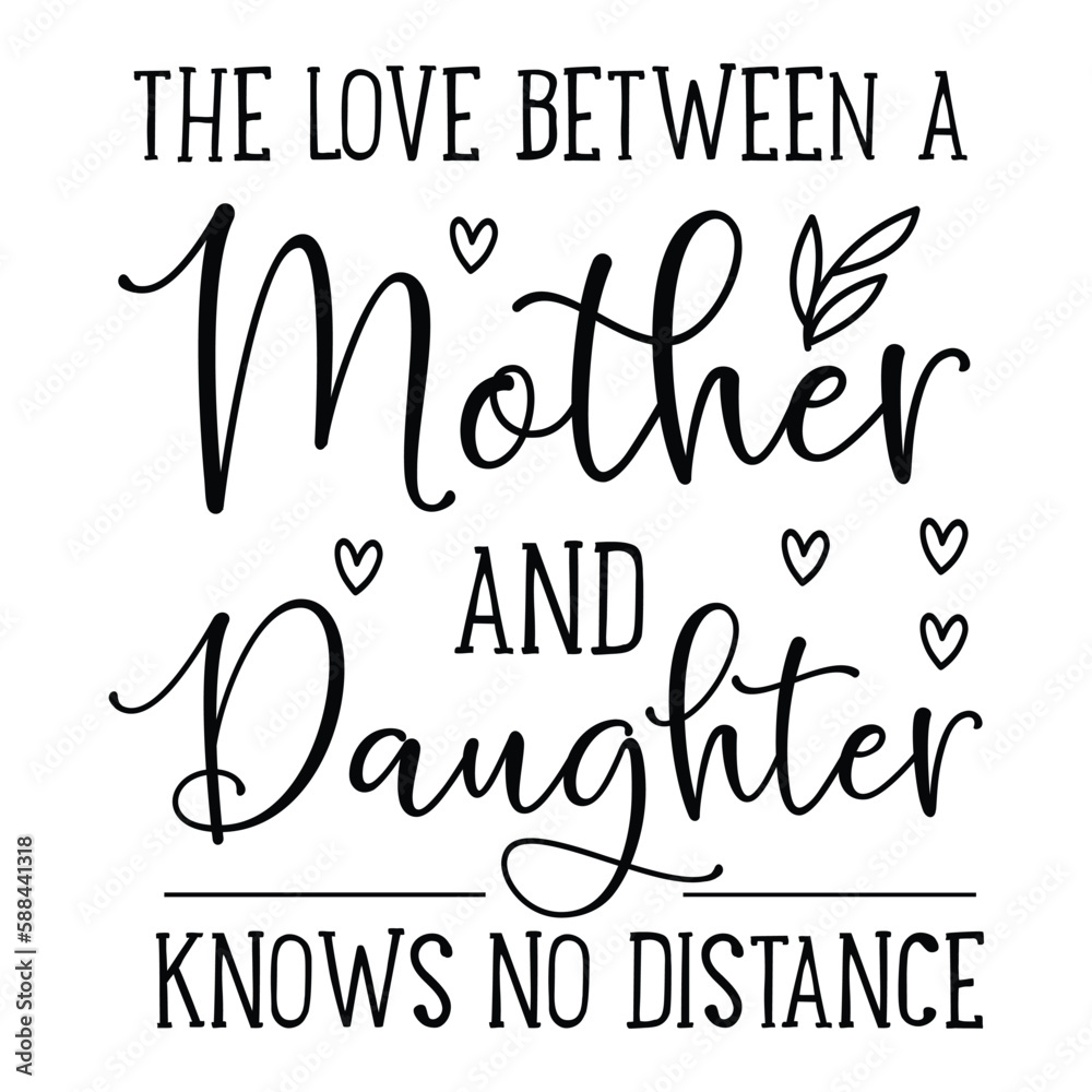 Vetor de The love between a mother and daughter knows no distance ...