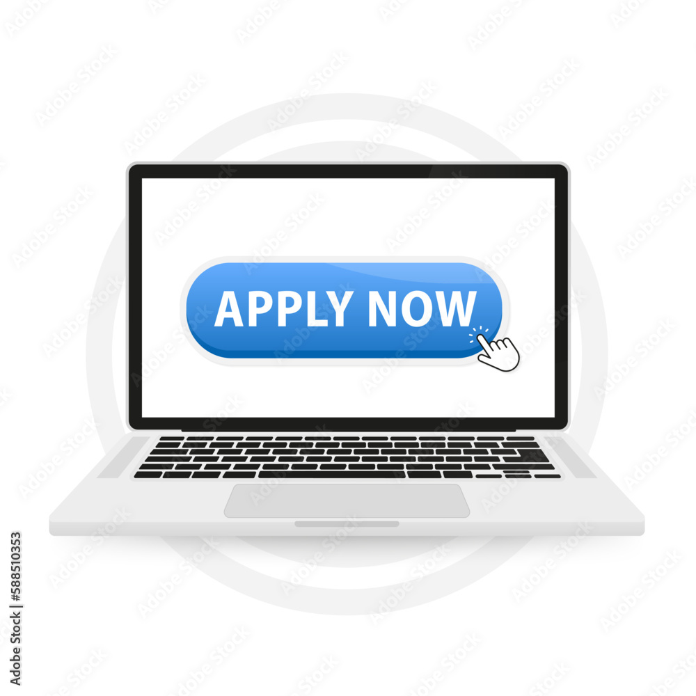 Apply now button on the laptop screen. Blue eps10 realistic Badge. Pointer click. Cursor icon ...