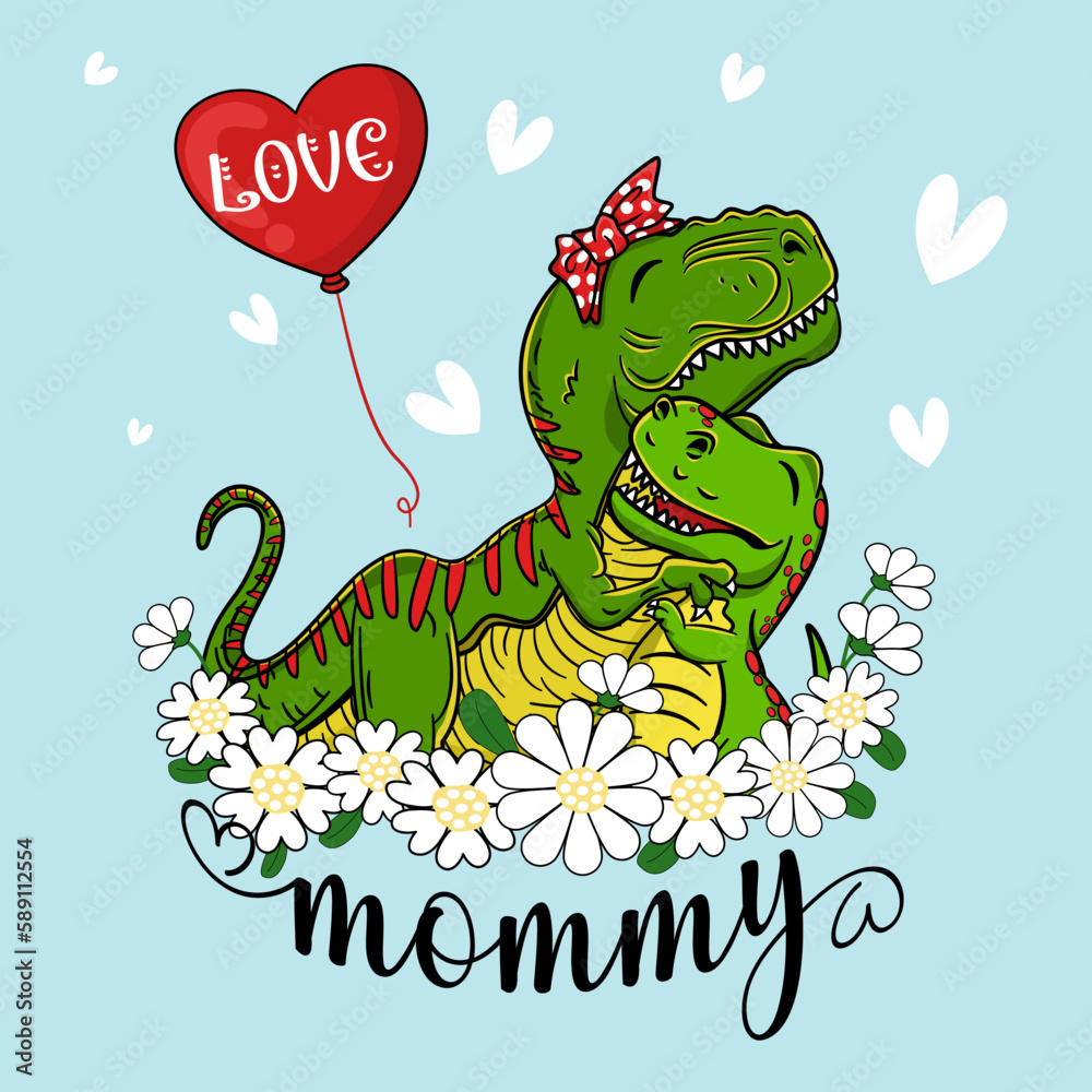 Love Mommy Saurus , Mommy T-Rex and Baby Dinosaurus Hug With balloon T ...