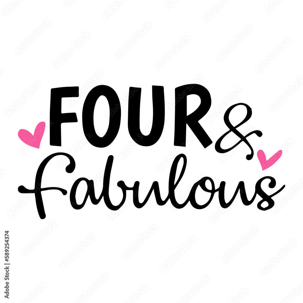 Four and fabulous SVG, Fourth Birthday svg, dxf and png instant ...