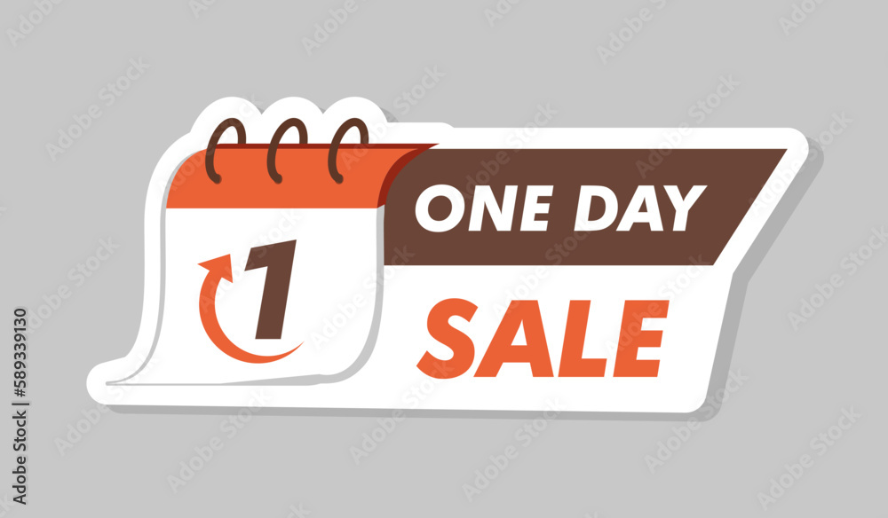One day sale sticker. Calendar sheet with number and text. Loyalty ...