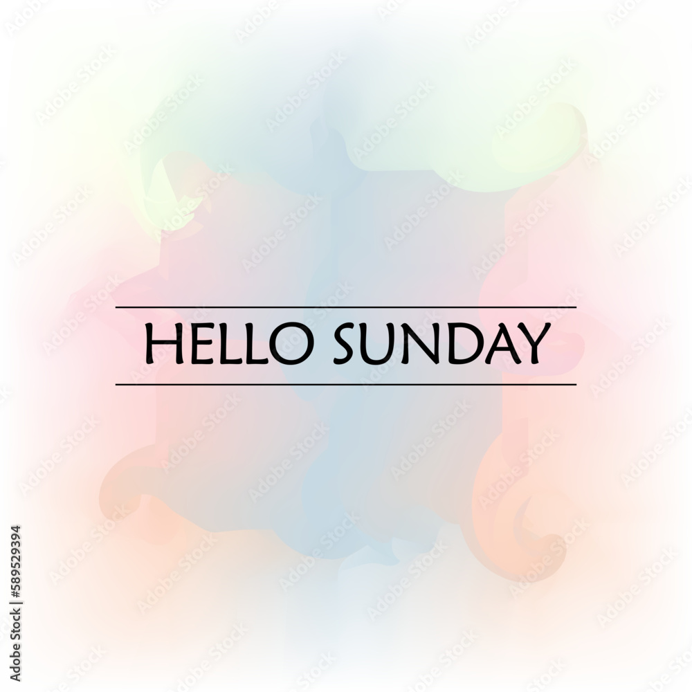 Hello Sunday. Inspirational quote. Typography for calendar or poster ...