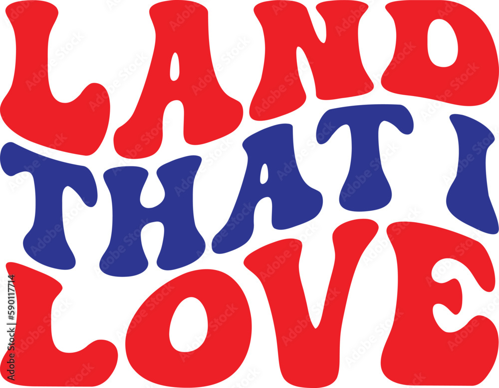 Land That I Love Retro SVG, Fourth Of July SVG, 4th Of July SVG ...
