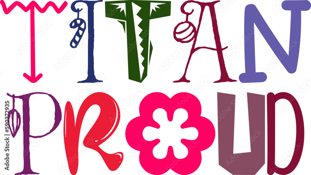 Titan Proud Hand Lettering Illustration for Icon, T-Shirt Design ...