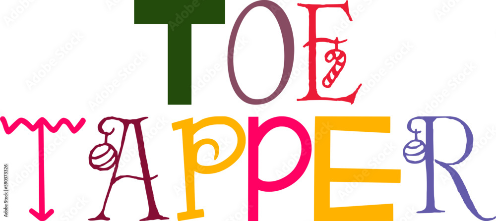 Toe Tapper Calligraphy Illustration for Poster, Mug Design, Brochure ...