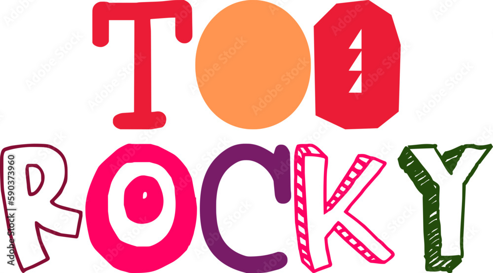 Too Rocky Hand Lettering Illustration for Presentation , Packaging ...