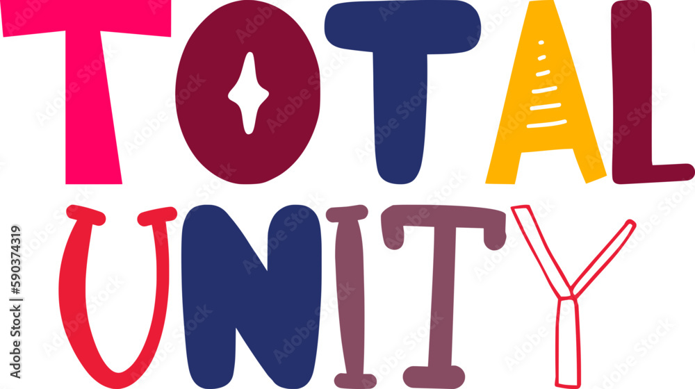 Total Unity Hand Lettering Illustration for Sticker , Poster, Banner ...