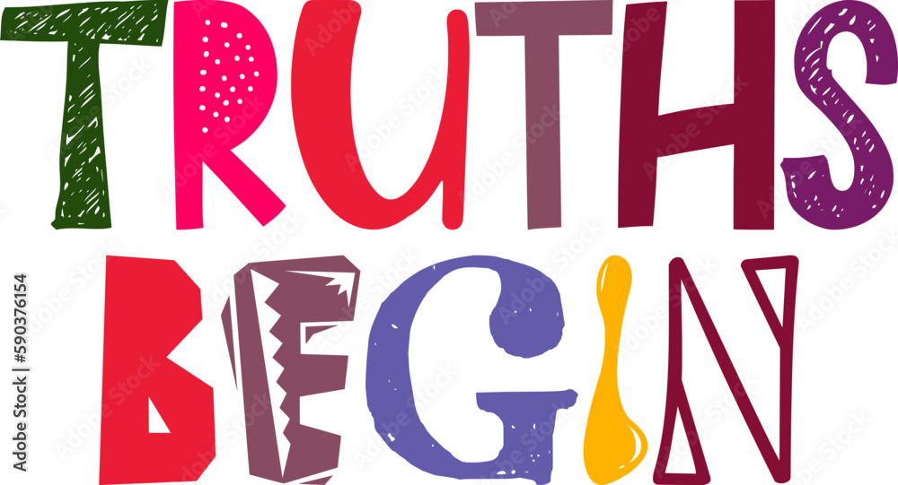 Truths Begin Typography Illustration for Social Media Post, Banner ...