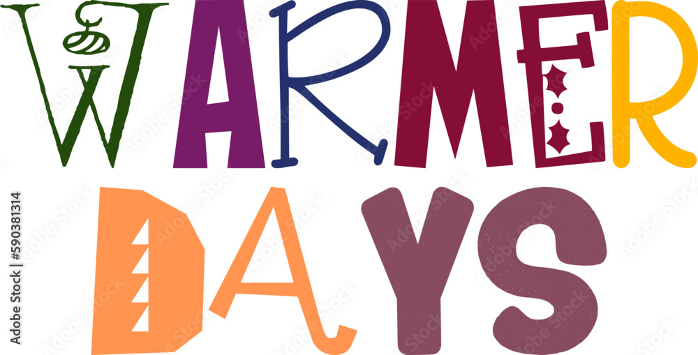 Vetor de Warmer Days Hand Lettering Illustration for Decal, Magazine ...