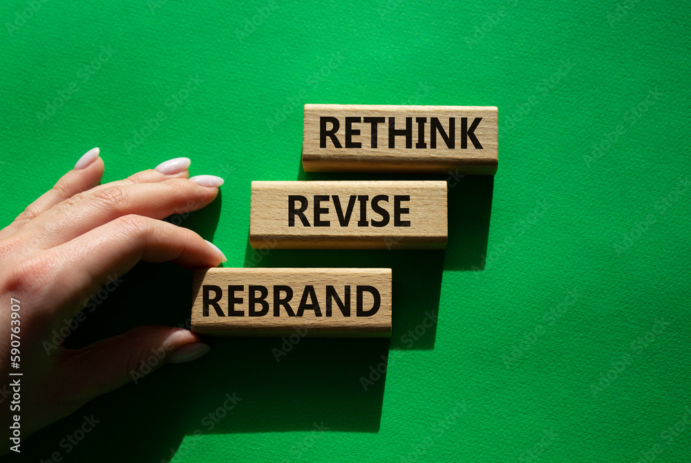 Rethink Revise Rebrand symbol. Wooden blocks with words Rethink Revise ...