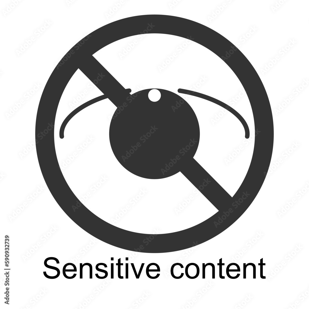 Eye in warning forbidden sign. Sensitive content censorship symbol ...