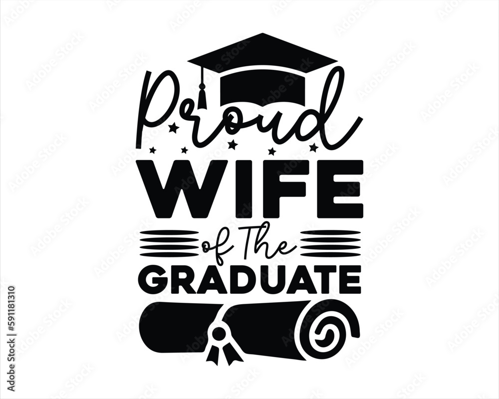 Proud Wife Of The Graduate Svg Design Graduation Svg Design Proud