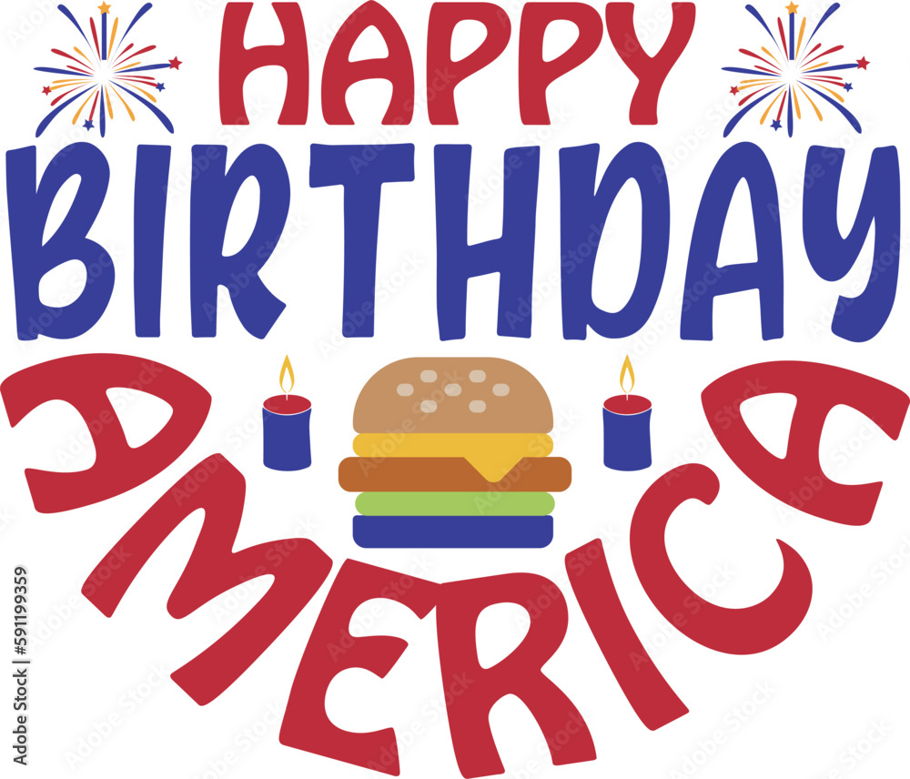Happy birthday America 4th of July typography Designs for Clothing and ...