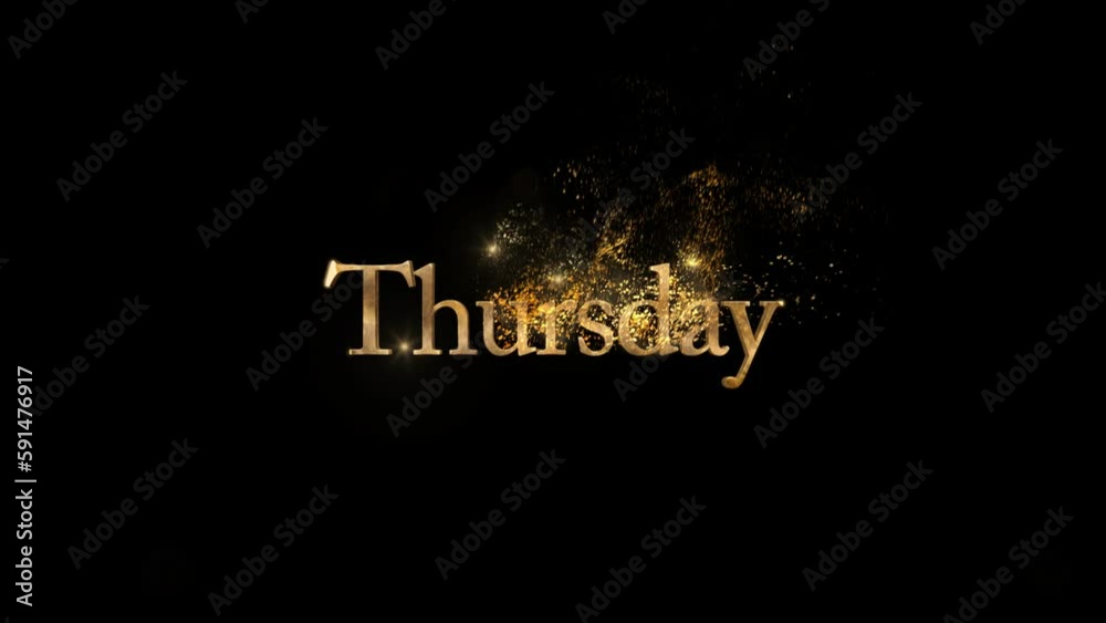 Name of the day of the week, day of the week Thursday, day of the month ...