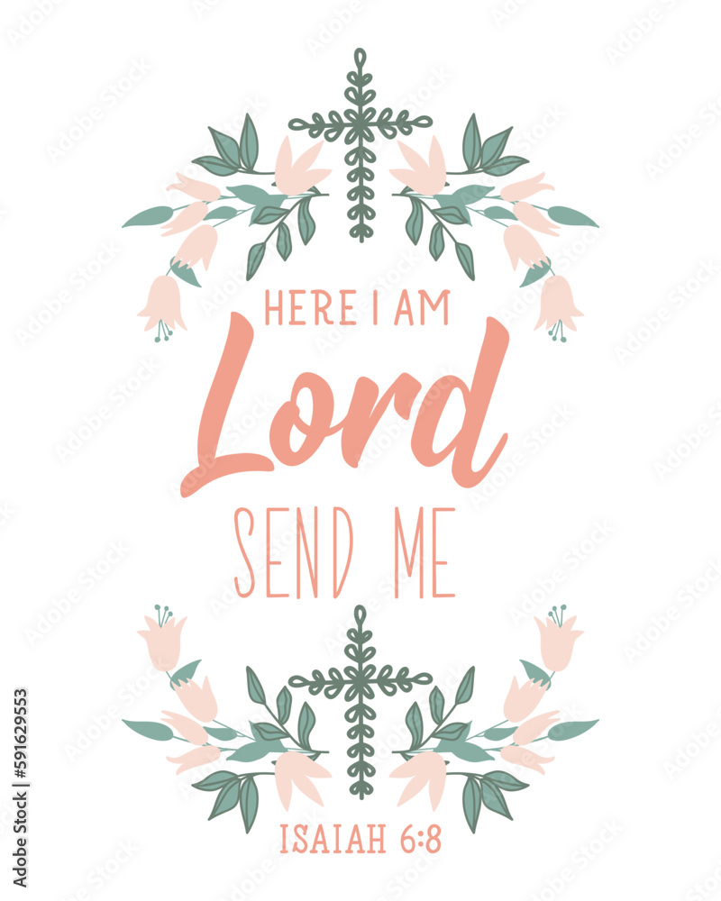 Here i am Lord send me. Bible lettering. calligraphy vector. Ink ...