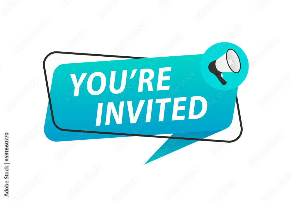 You are invited Announcement Megaphone Label. Loudspeaker speech bubble. Vector illustration ...