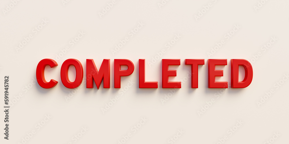 Completed. Banner, sign in red capital letters and the word completed ...