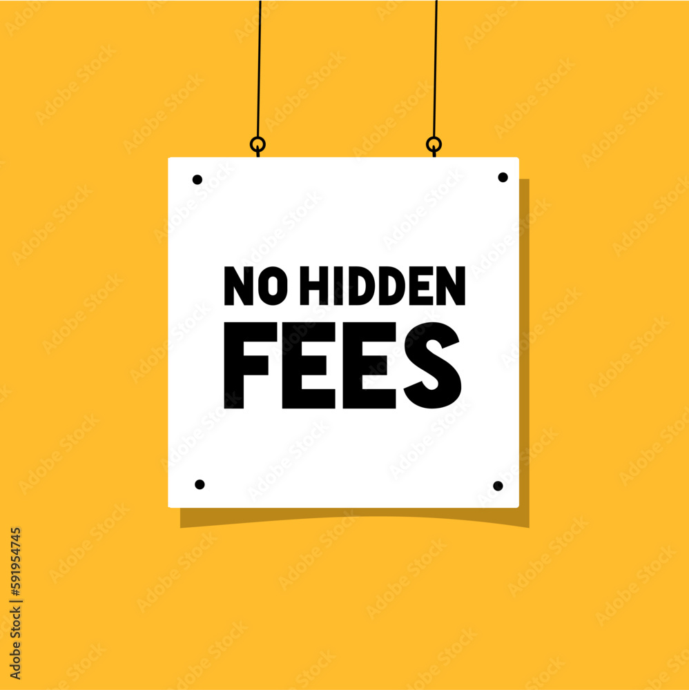 No hidden fees poster design. Banner for marketing and advertising ...