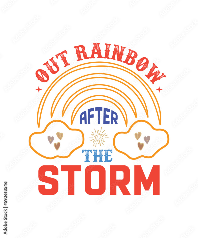 Out rainbow after the storm T-Shirt Rainbow Friends SVG, Rainbow ...
