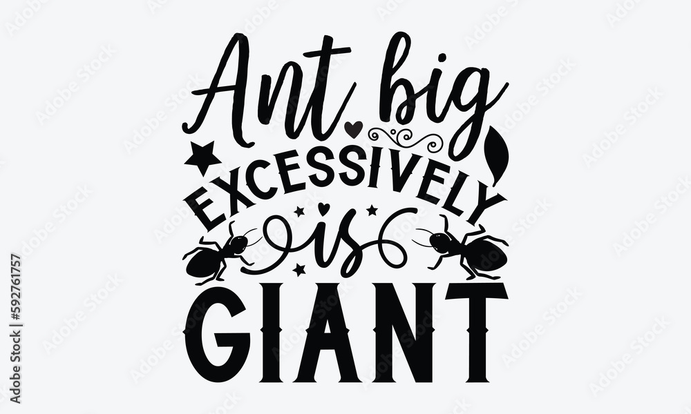 Ant svg typography T-shirt Design, Handmade calligraphy vector ...